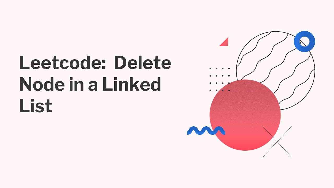 Leetcode Delete Node In A Linked List Python Solution Youtube
