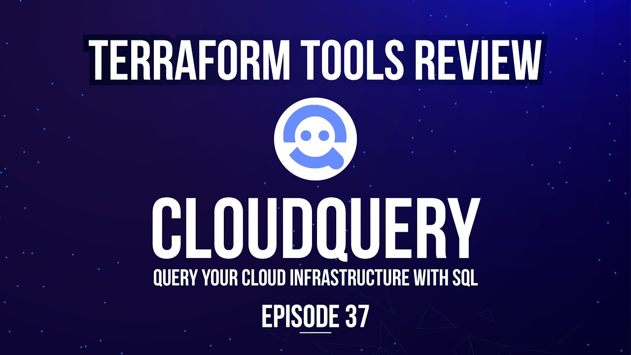 Cloudquery Query Your Cloud Infrastructure With Sql Youtube