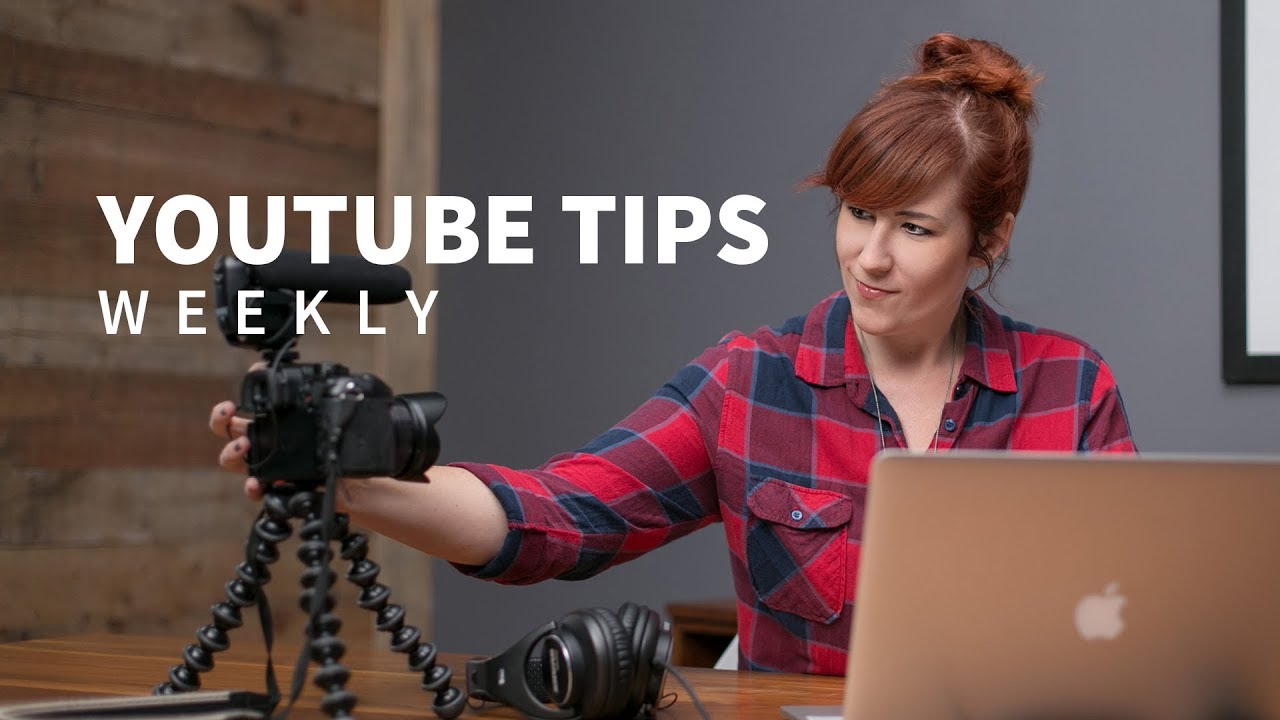 Youtube Tutorial Tips Weekly Youtube
