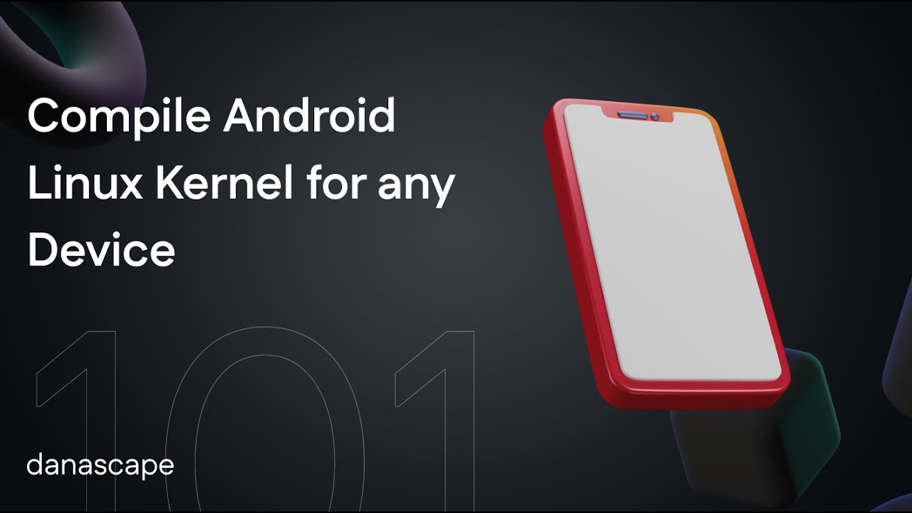 Compile Android Linux Kernel For Any Device Youtube
