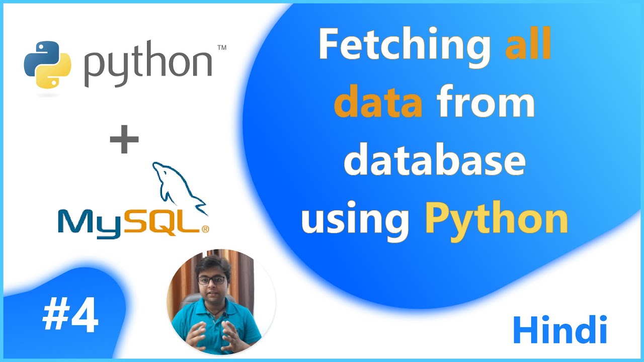 Fetching All Data From Database Using Python Python With Mysql 4