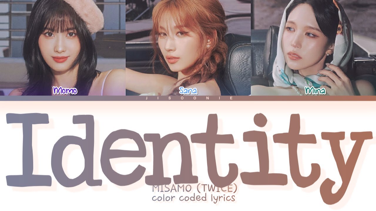 Misamo Identity Lyrics Color Coded Lyrics Youtube