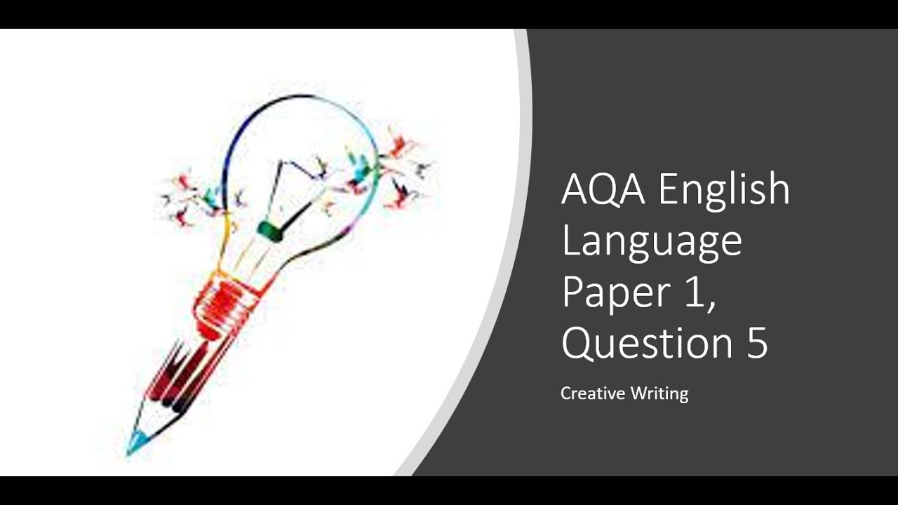 Aqa English Language Paper 1 Question 5 Content And Structure