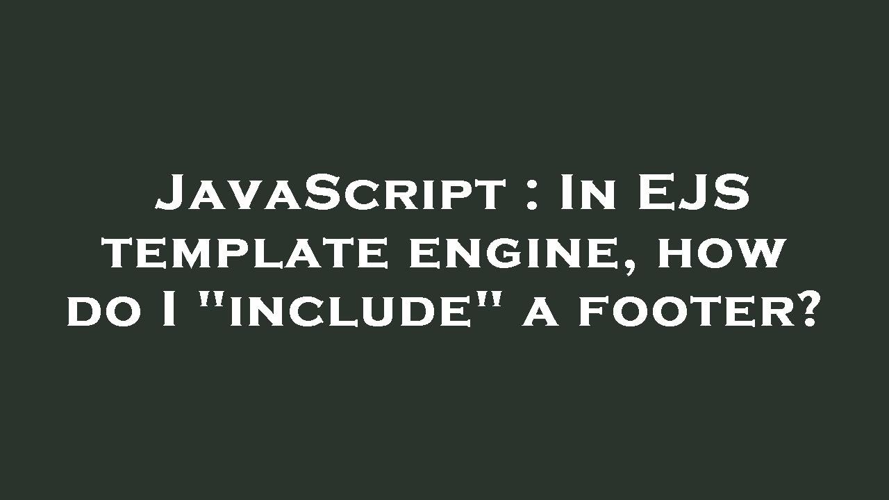 Javascript Templates Ejs At Lisa Cunningham Blog