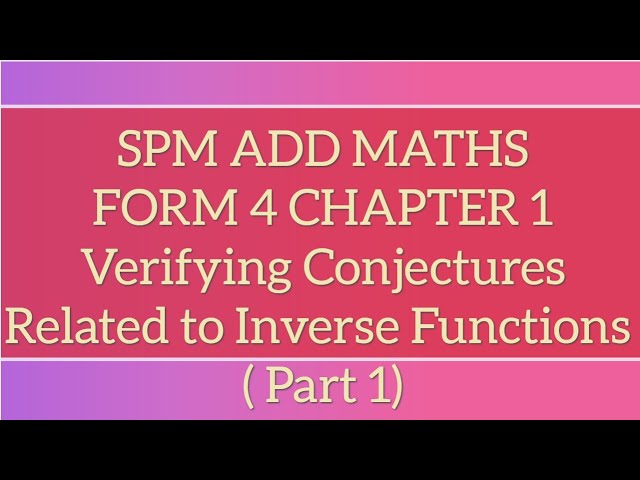 Inverse Function Example 5 Spm Additional Mathematics