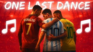 One Last Dance World Cup 2026 Song Messi Ronaldo Neymar Tribute ...