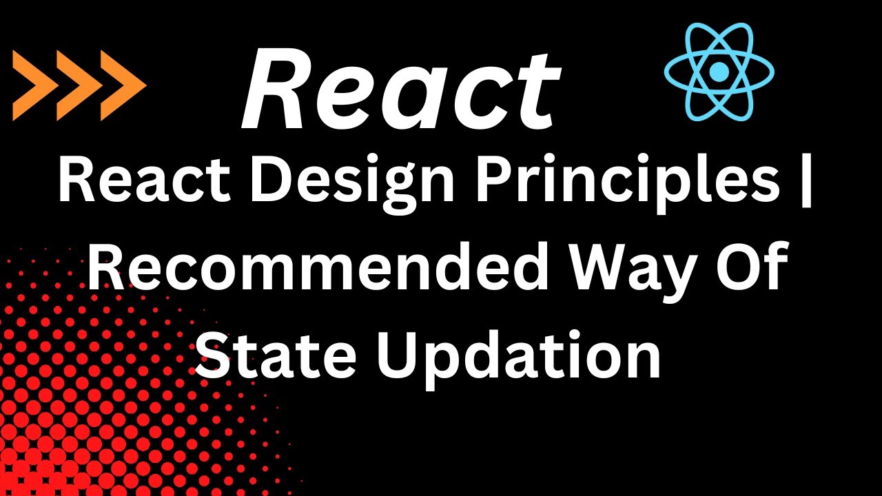 React Design Principles Recommended Way Of State Updation Reactjs