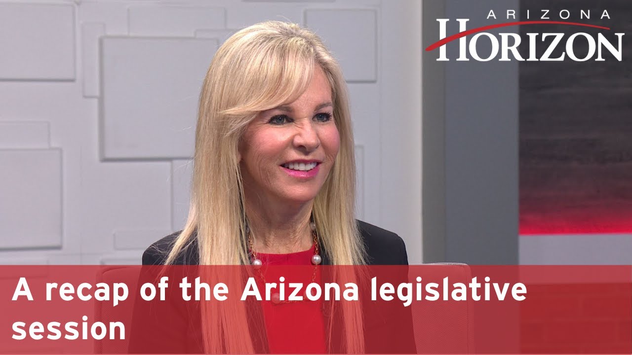 A Recap Of The Arizona Legislative Session Youtube