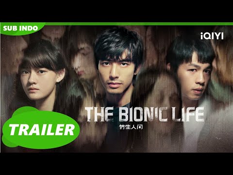 The Bionic Life Trailer Iqiyi Indonesia Youtube