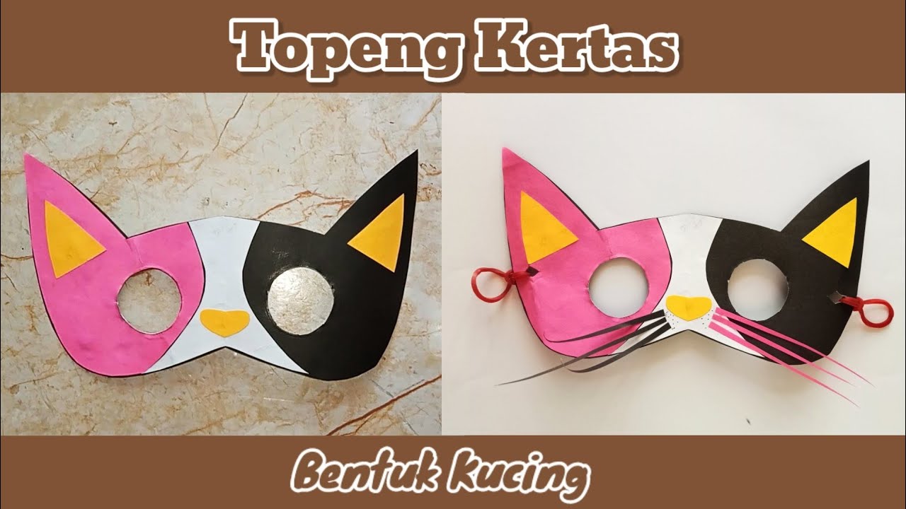 How To Make A Cat Mask With Paper Membuat Topeng Dari Kertas Bentuk
