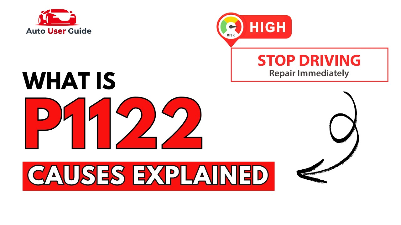 What Is P1122 Engine Error Code Causes Explained Youtube