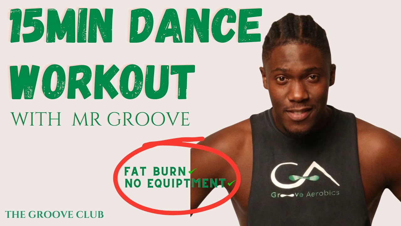 15 Minute Dance Fitness Workout Daniel Browne The Groove Club Youtube