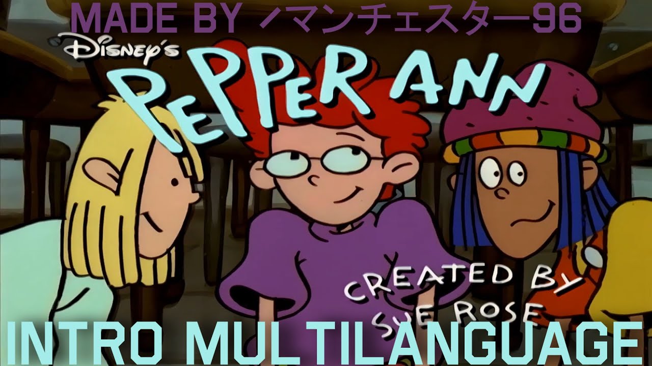 Pepper Ann Intro Multilanguage In 21 Languages Ntsc Pitched Youtube
