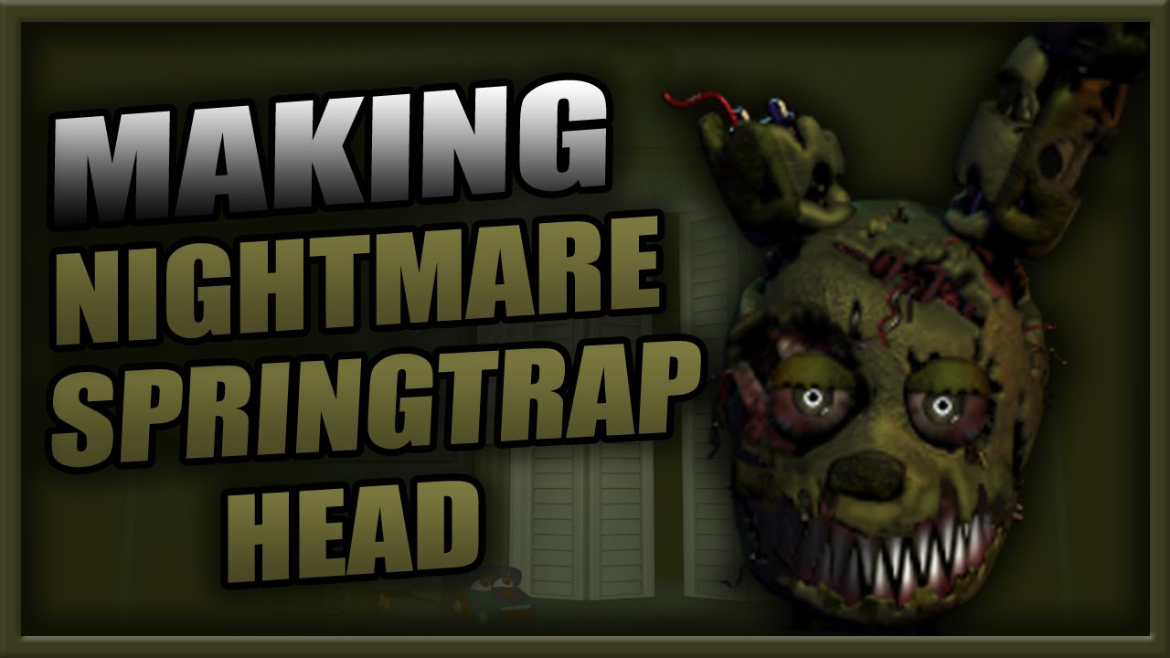 Speed Edit Fnaf Making Nightmare Springtrap S Head Creando La