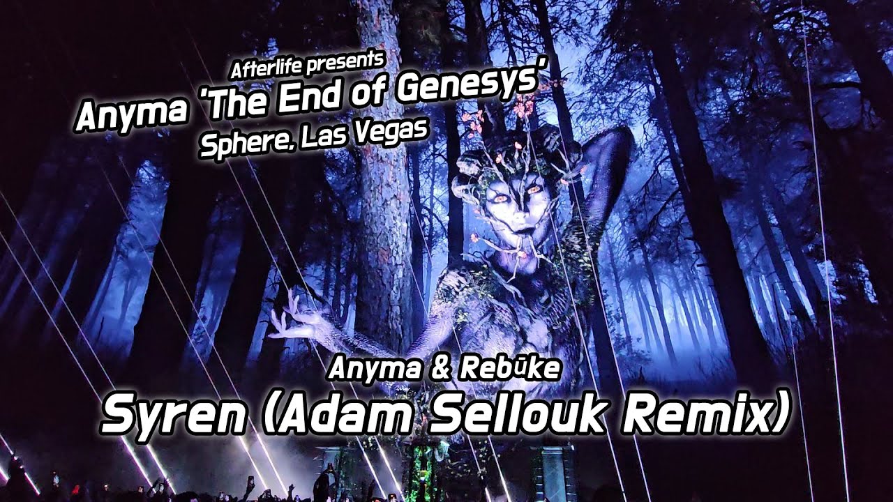 Anyma X Sphere Syren Adam Sellouk Remix The End Of Genesys