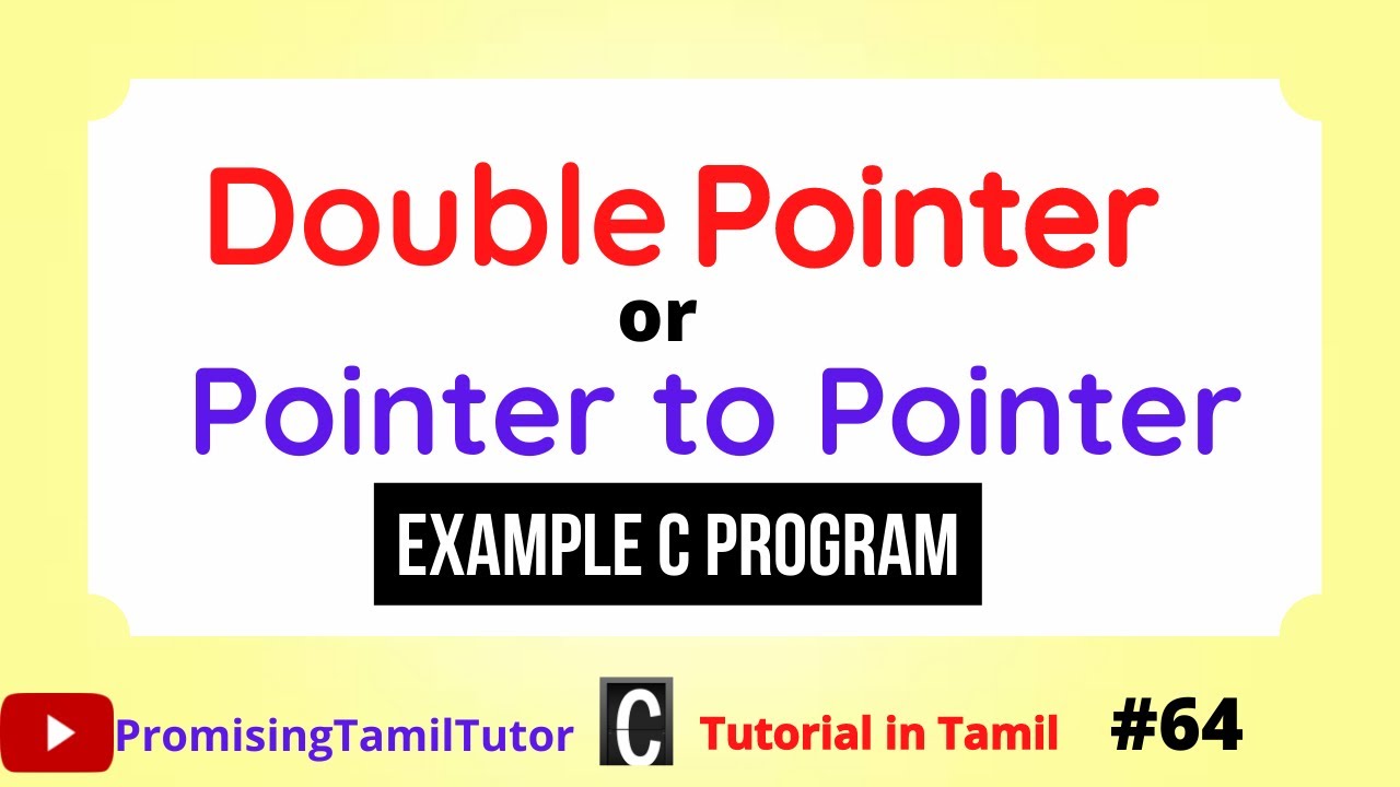 Double Pointer Or Pointer To Pointer In C Programming In Tamil How To