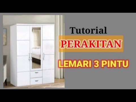 Cara Merakit Lemari 3 Pintu Best Furniture Knockdown Abi Musthofa