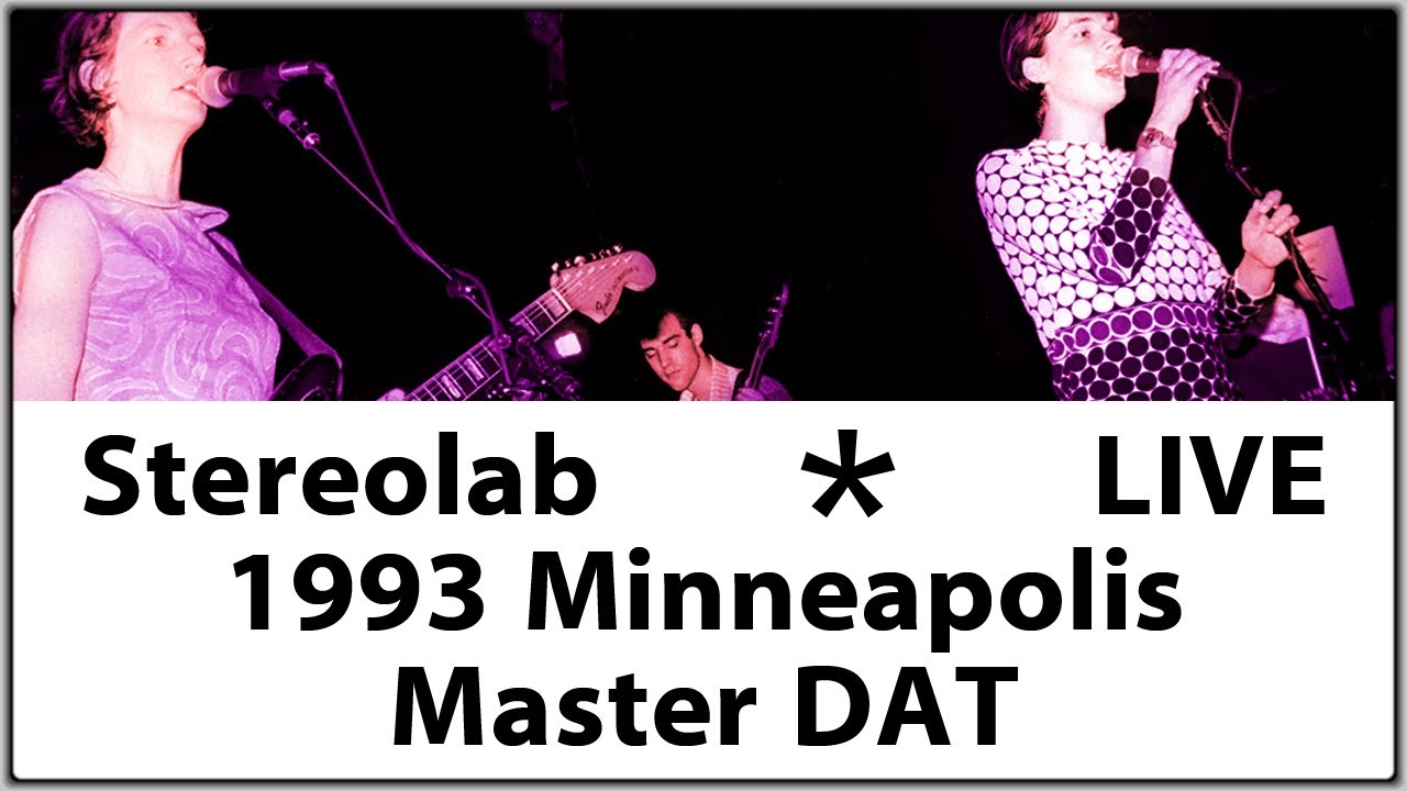 Stereolab Live 1993 Oct 16 At 7th Street Entry Minneapolis Mn Concert