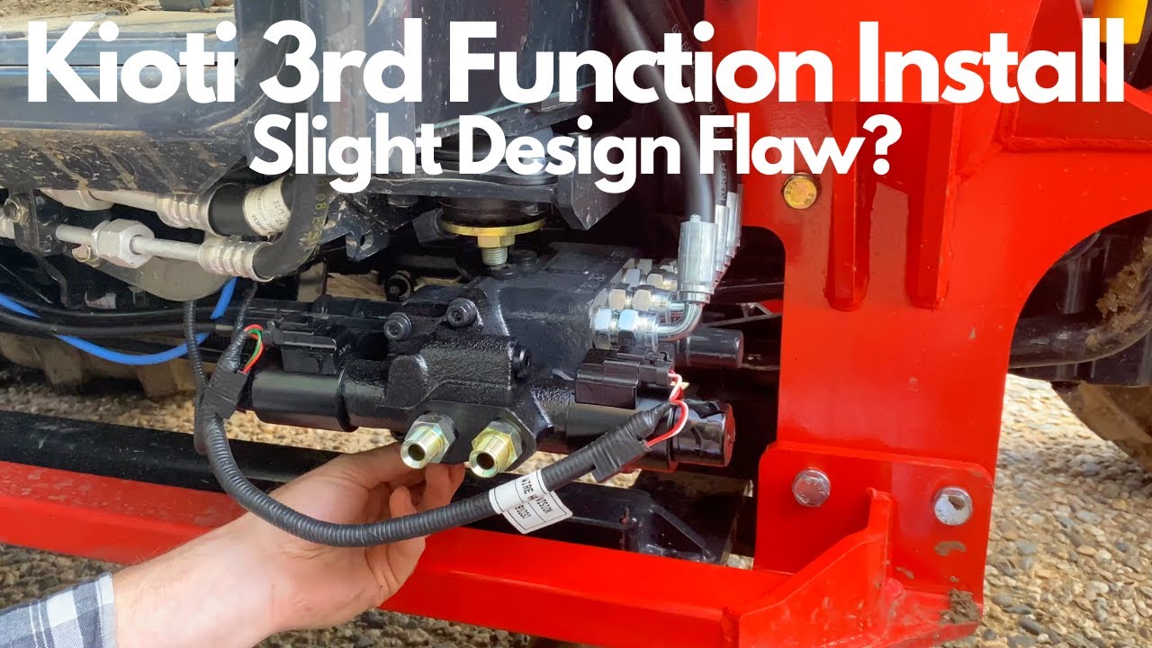 How To Install A 3rd Function Kit On Kioti Dk Series Compact Tractor