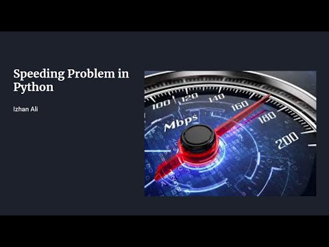 Solving Speeding Problem In Python Youtube