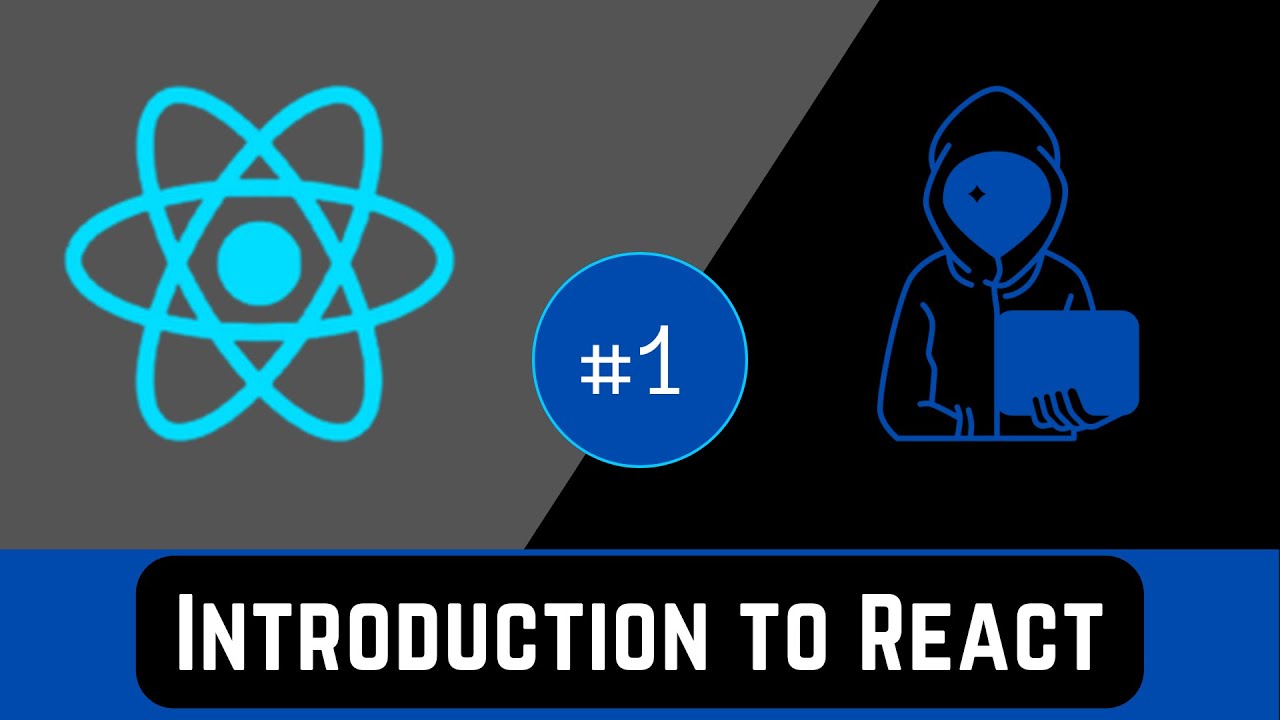 Introduction To React Js React Tutorial For Beginners 1 Youtube