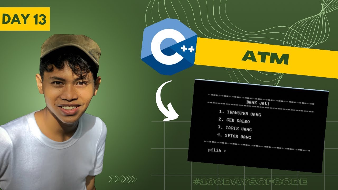 Day 13 Bikin Program Atm Menggunakan C 100daysofcode Youtube