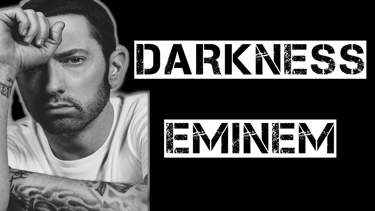 Eminem Darkness Lyrics 2020 Youtube