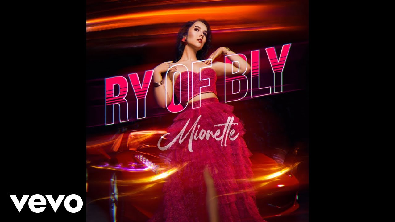Mionette Ry Of Bly Official Audio Youtube