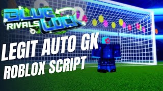 Roblox Blue Lock Rivals Script Auto Gk Script Legit Auto Gk Catch ...