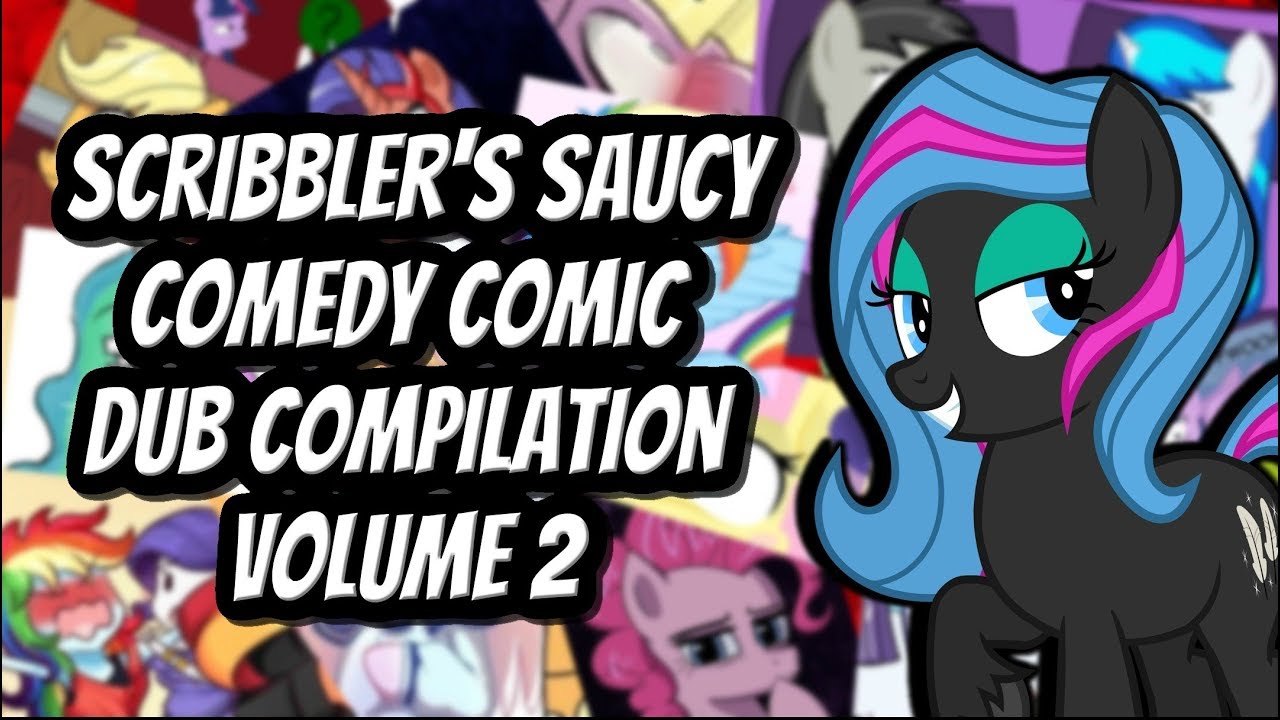Scribbler S Saucy Comedy Comic Dub Compilation Volume 2 Mlp Comic
