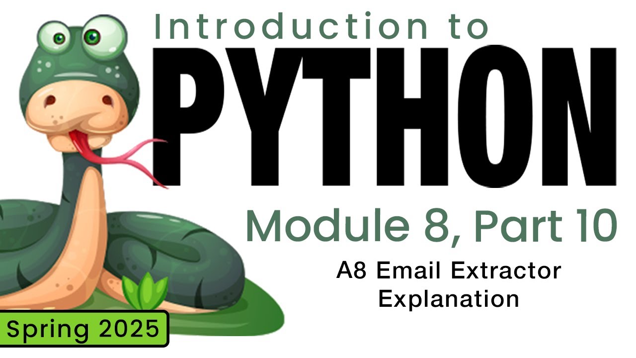 Python Spring 2025 Module 8 10 A8 Email Extraction Explanation Youtube