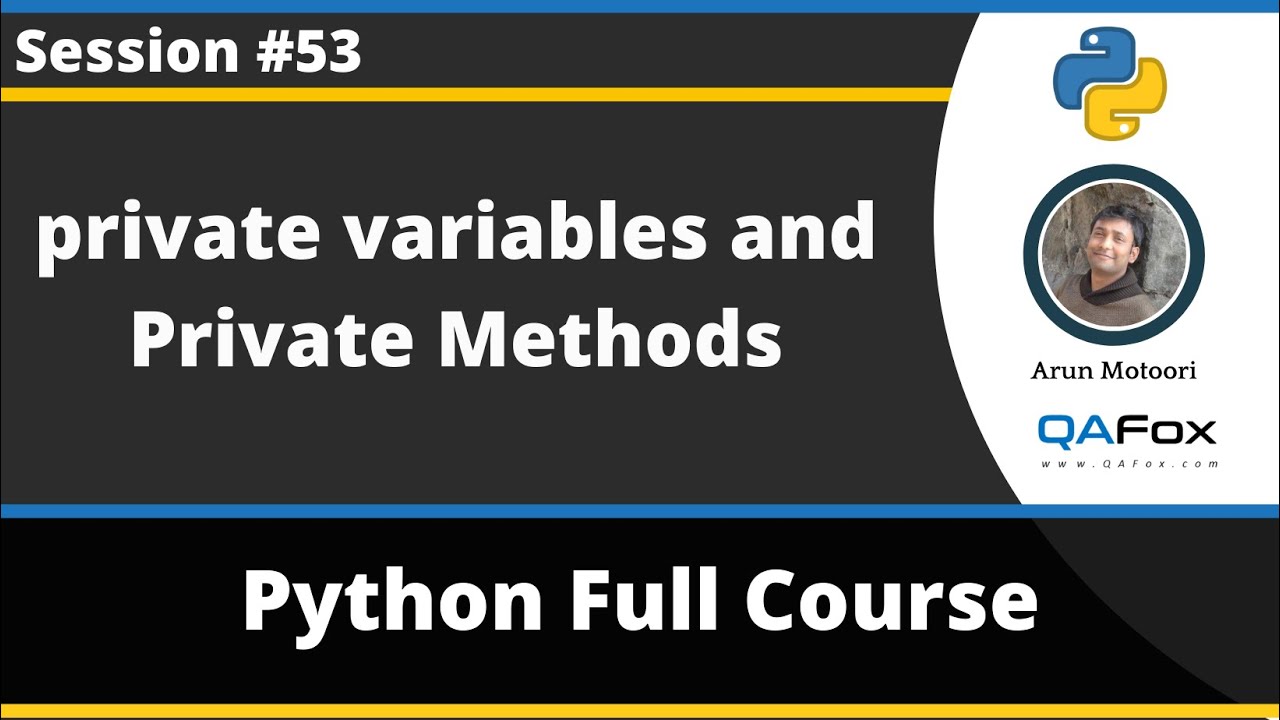Private Variable And Private Methods In Python Python Tutorial Part