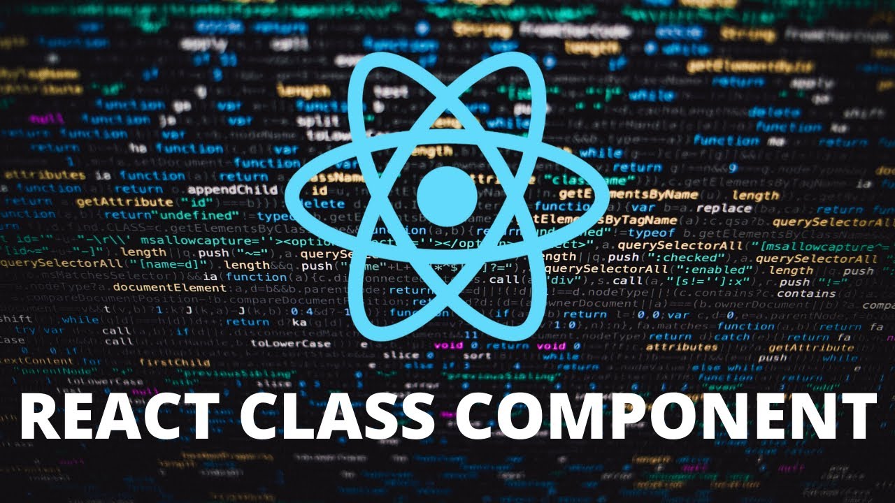 How To Create React Class Component And Handle State Youtube
