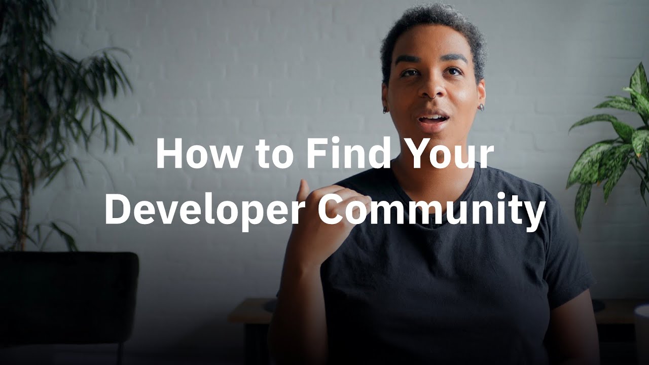 How To Find Your Developer Community Youtube