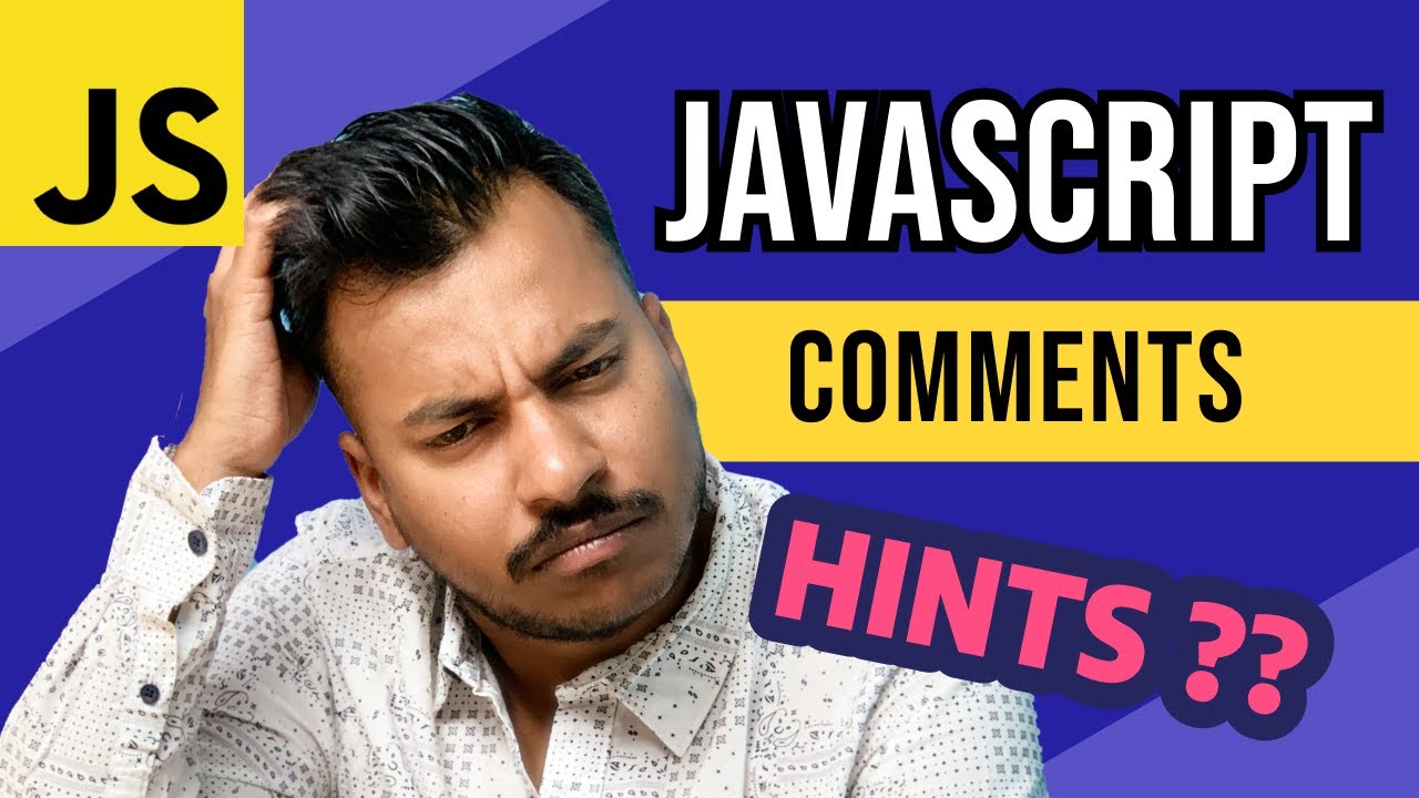 4 Javascript Comments Javascript Tutorial For Beginners Course Youtube