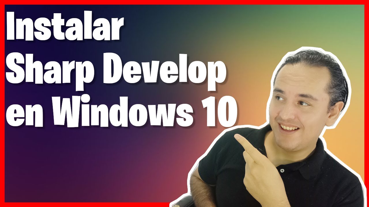 Instalar Sharpdevelop пёџвѓј En Windows 10 Youtube