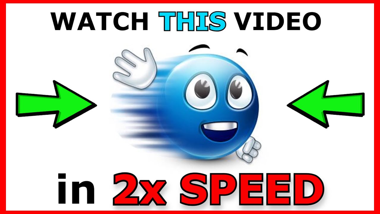Watch This Video In 2x Speed Youtube