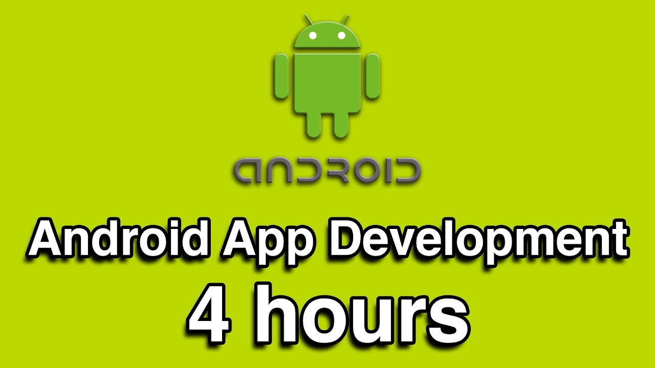 Android App Development In Java All In One Tutorial Series 4 Hours