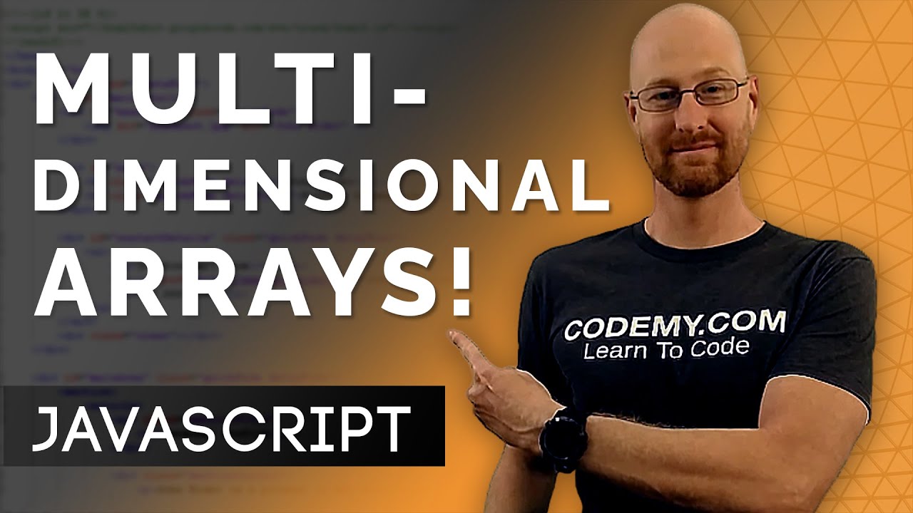 Multi Dimensional Arrays Javascript Programming 12 Youtube