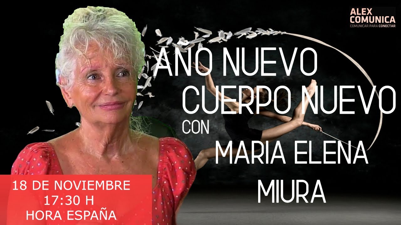 Año Nuevo Cuerpo Nuevo Con Maria Elena Miura Alexcomunicatv Youtube