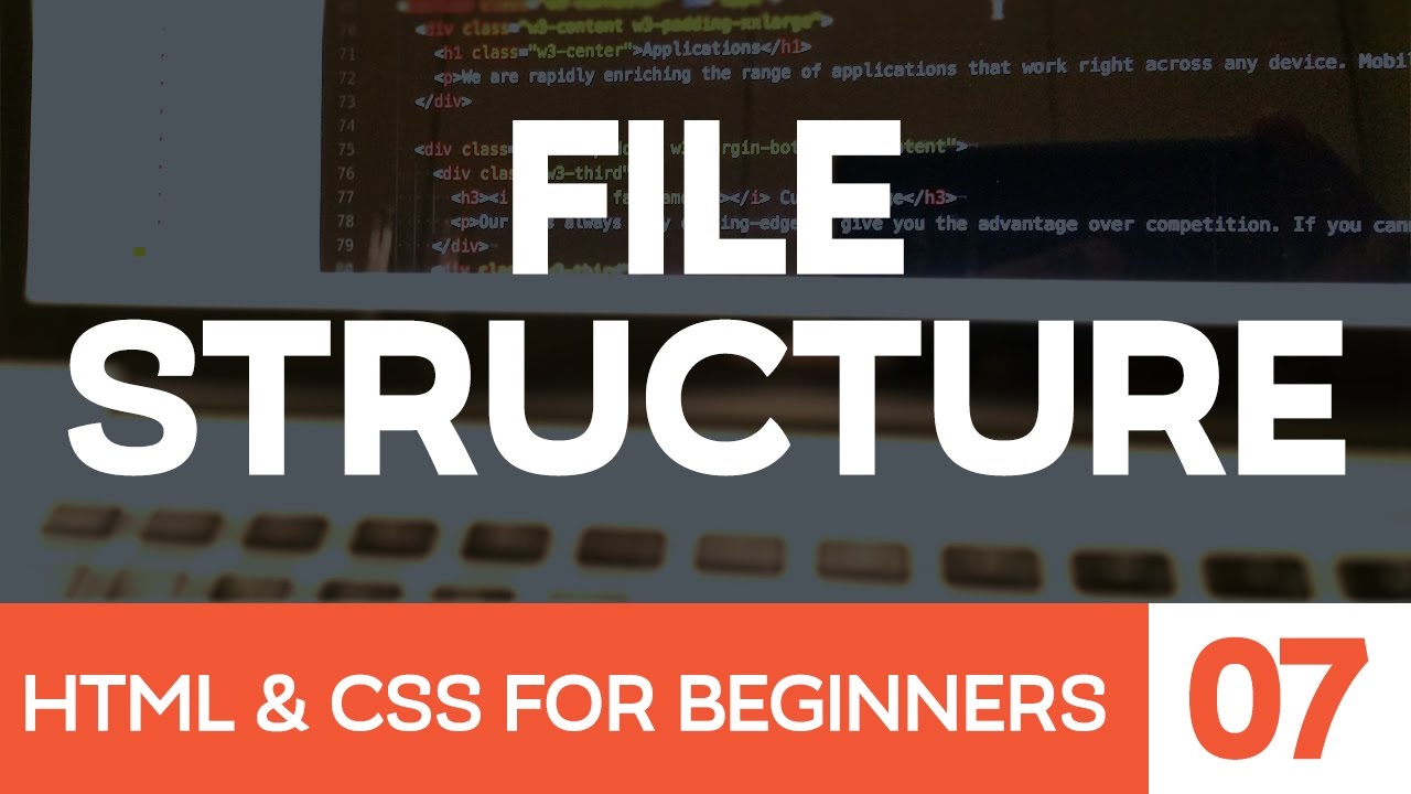 Html Css For Beginners Part 7 File Structure Youtube