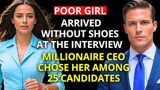 A Poor Girl Arrived Without Shoes At The Interview Millionaire Ceo ...