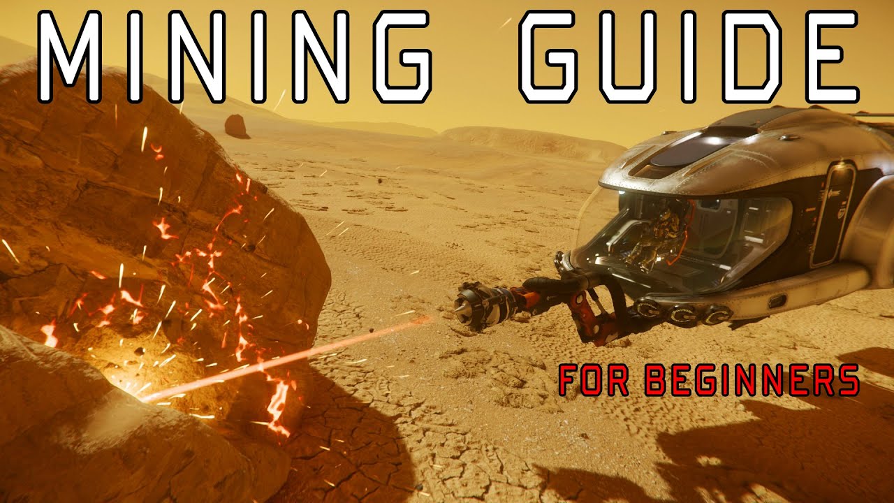 Mining Guide For Beginners Star Citizen 4 3 2 Youtube