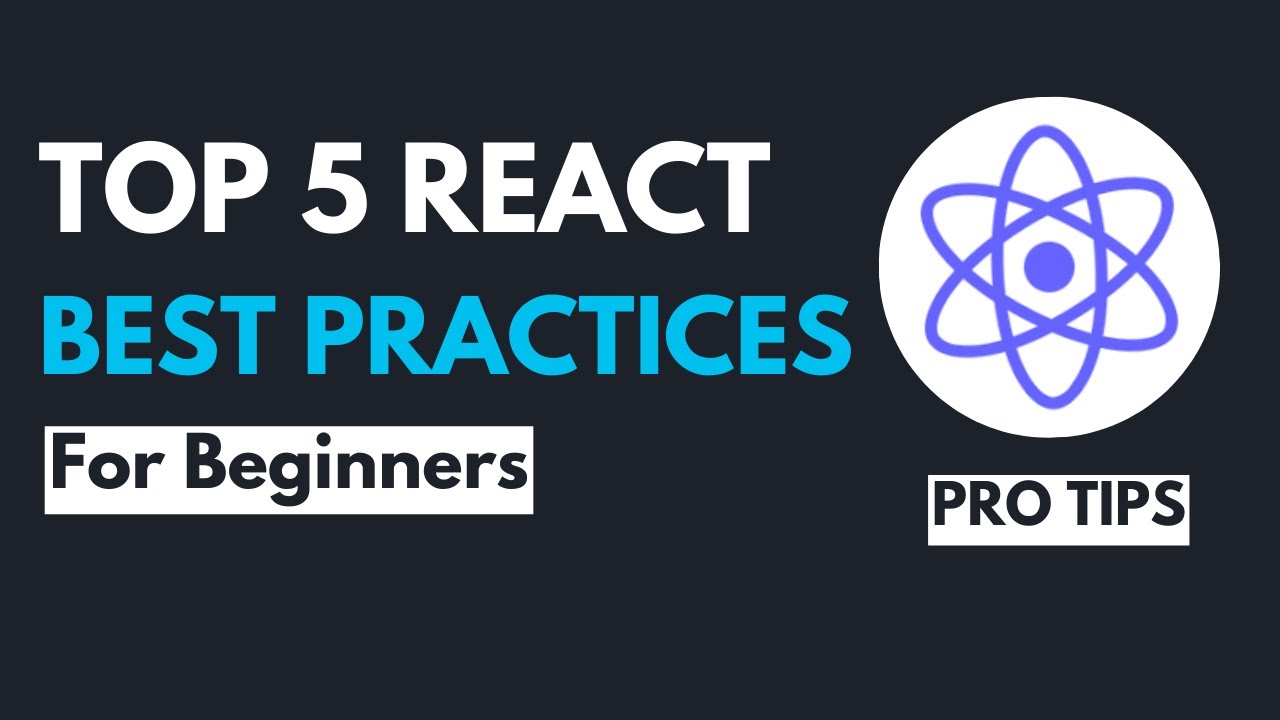 React Best Practices Pro React Js Tips For Beginners Youtube
