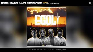 Cowboii Mellow Sleazy Scotts Maphuma Egoli Official Audio Feat Eltee ...