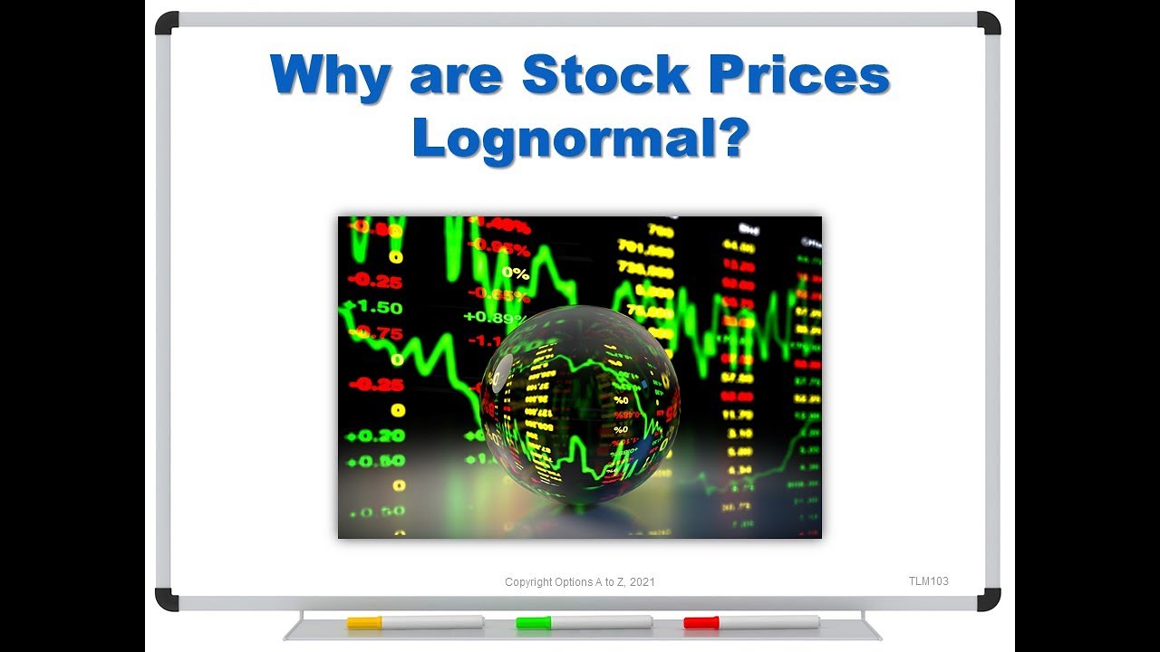 Why Are Stock Prices Lognormal Youtube