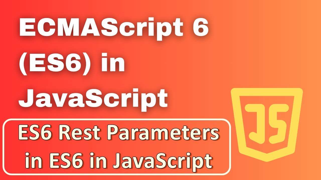 Es6 Rest Parameters In Es6 In Javascript Youtube