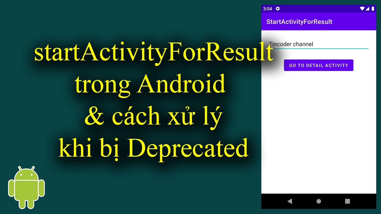 Startactivityforresult Trong Android Và Cách Xử Lý Khi Bị Deprecated