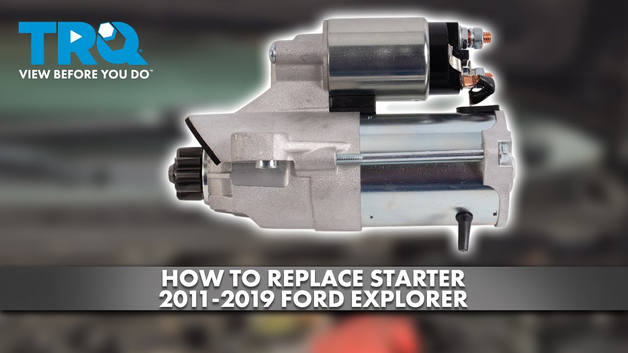 How To Replace Starter 2011 2019 Ford Explorer Youtube