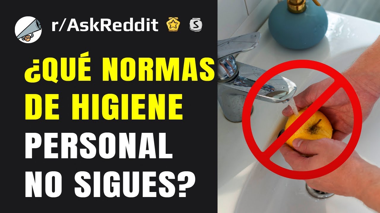 Qué Normas De Higiene Personal No Sigues Youtube